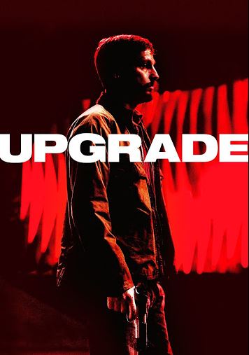 Upgrade (2018) | mrkni.tv - Filmy online zdarma ke zhlédnutí!